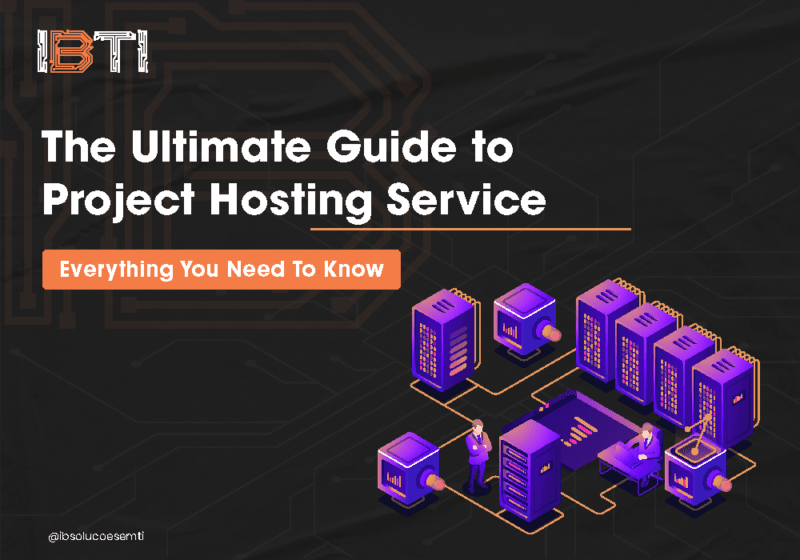 IBTI Blog - The Ultimate Guide to Project Hosting Service